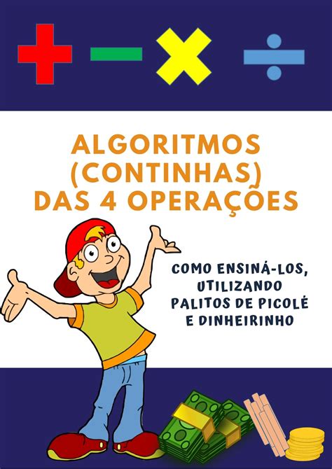 Como Ensinar Os Algoritmos Continhas Das 4 Operações Ensinando Matemática