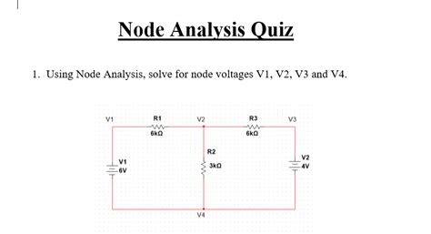 Solved Node Analysis Quiz 1 Using Node Analysis Solve For