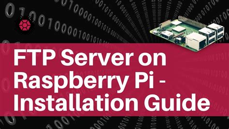 How To Install FTP Server On Raspberry Pi Setup On Raspbian