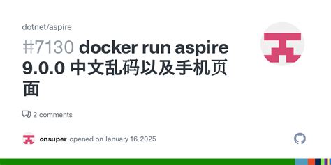 Docker Run Aspire 900 中文乱码以及手机页面 · Issue 7130 · Dotnetaspire · Github