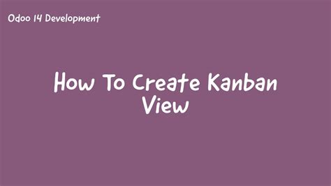 11 How To Create Kanban View In Odoo14 Odoo14 Development Tutorials