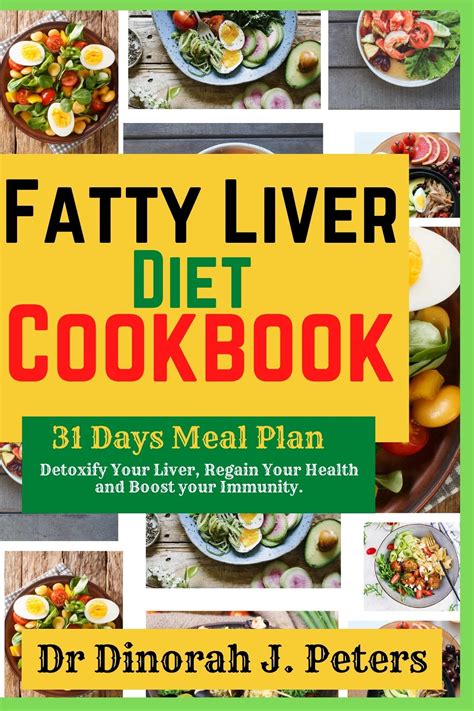 Fatty Liver Diet Cookbook Detoxify Your Liver Regain Your Health And Boost Your Immunity With