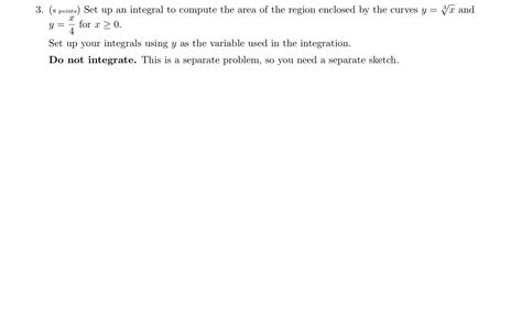 Solved 3 8 Points Set Up An Integral To Compute The Area