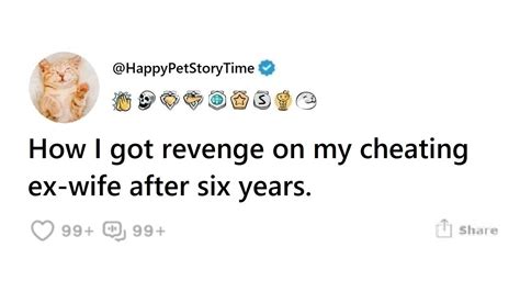 How I Got Revenge On My Cheating Ex Wife After Six Years Youtube