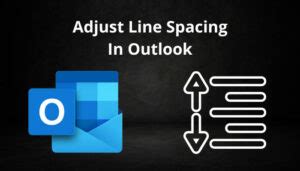 Adjust Line Spacing In Outlook Change Within A Minute