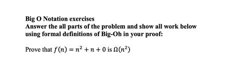 Solved Big O Notation Exercises Answer The All Parts Of The Chegg