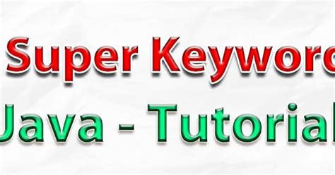 Super Keyword In Java Imgur