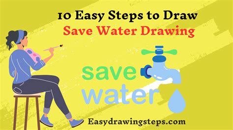 10 Easy Steps To Draw Save Water Drawing Easy Drawing