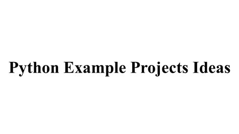 Python Example Projects Python Thesis Example Python Code Example Python Example Tutorial