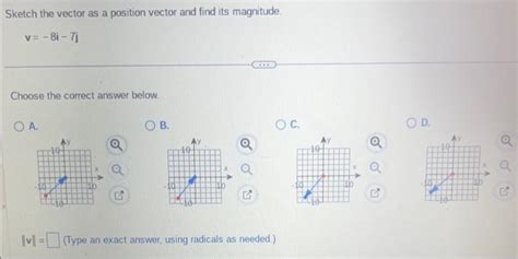 Solved Sketch The Vector As A Position Vector And Find Its Chegg