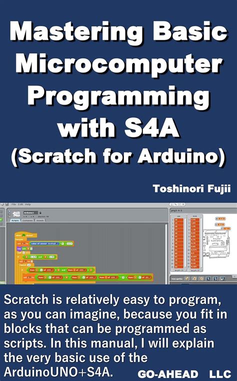 Mastering Basic Microcomputer Programming With S4a Scratch