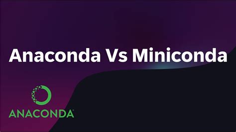 Anaconda Vs Miniconda The Easy Way To Get Started With Python A Beginners Guide Youtube