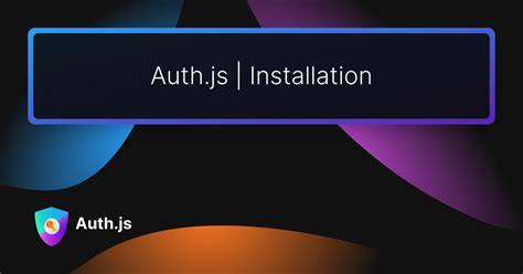 Authjs Installation