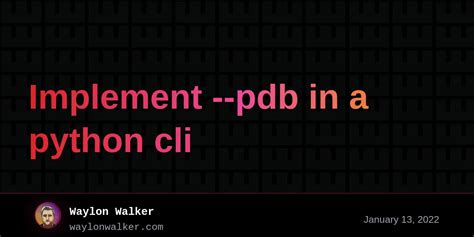 Implement Pdb In A Python Cli