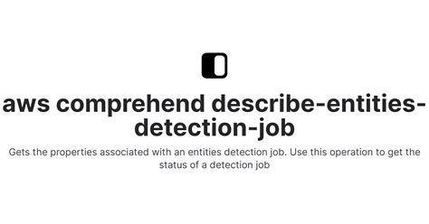 Aws Comprehend Describe Entities Detection Job Fig