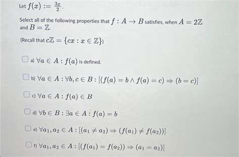 Solved Let F X 23x Select All Of The Following Properties