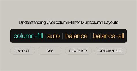 Understanding Css Column Fill For Multicolumn Layouts