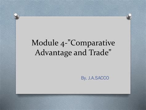 Module 4 Comparative Advantage And Trade