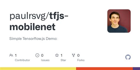 GitHub Paulrsvg Tfjs Mobilenet Simple Tensorflow Js Demo