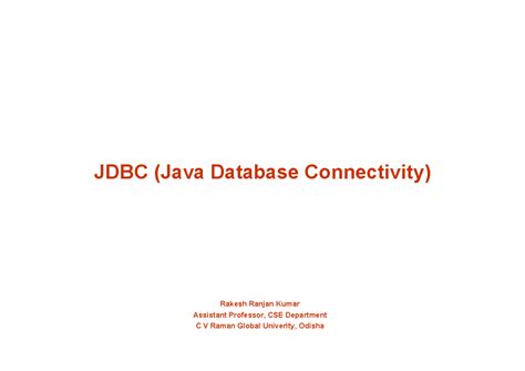 Jdbc Database Code Ppt Rakesh Ranjan Kumar Assistant Professor Cse