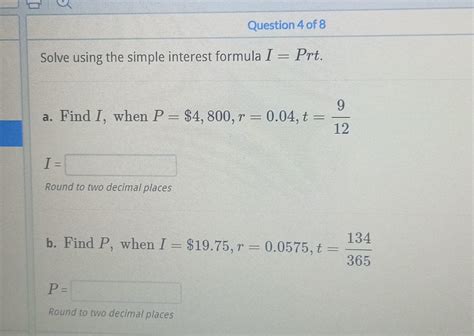 Solved Solve Using The Simple Interest Formula I Prt A Chegg