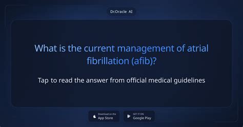 What Is The Current Management Of Atrial Fibrillation Afib