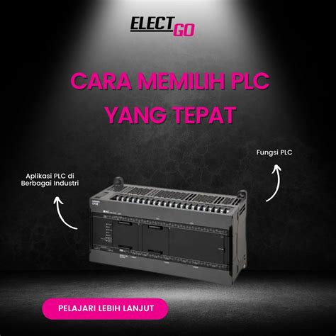 Electgo Kenali Jenis Jenis Programmable Logic Controller Plc Dan Fungsinya Untuk Berbagai