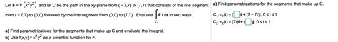 Solved Let F V xºy and let C be the path in the xy plane Chegg com