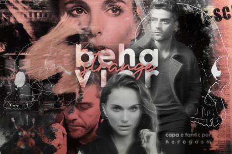 Strange Behavior Interativa História Escrita Por Herogasm Spirit