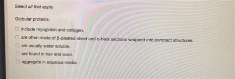 Solved Select All That Apply Denaturation O Is The Result