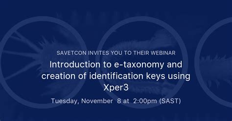 Introduction To E Taxonomy And Creation Of Identification Keys Using Xper3 Savetcon