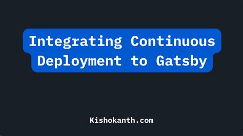 Integrating Continuous Deployment To Gatsby
