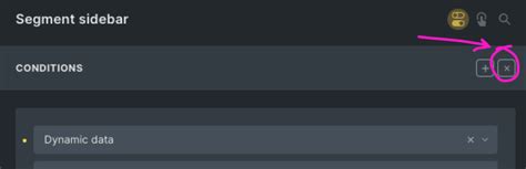 Remove Close Button In Conditions Panel Feature Requests