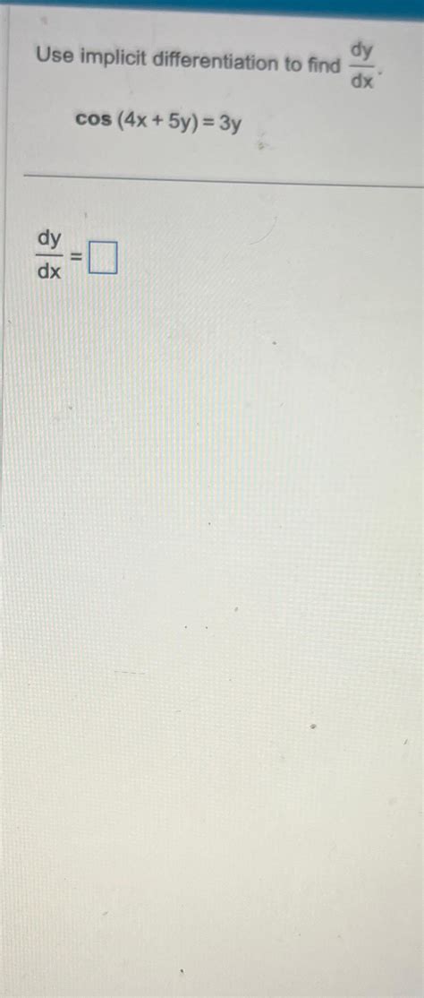 Solved Use Implicit Differentiation To Find