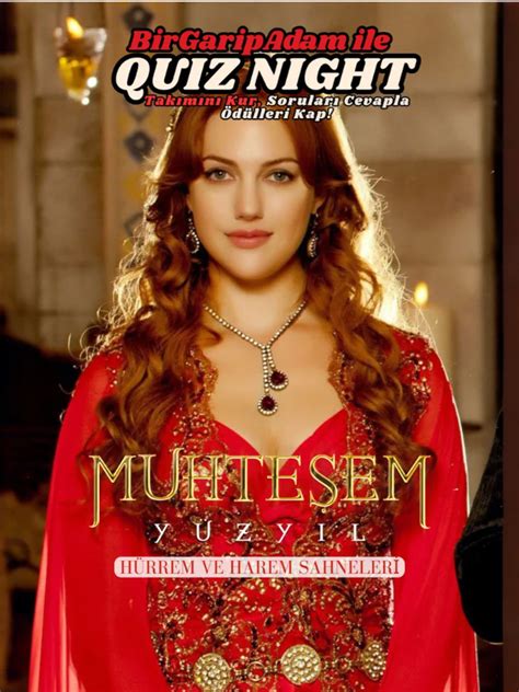 Bir Garip Adam İle Quiz Night Muhteşem Yüzyıl Hürrem Ve biletinial