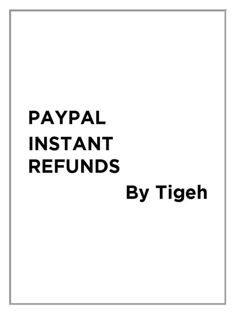 paypal instant refunds up to 24 hours and 7 days refunding method