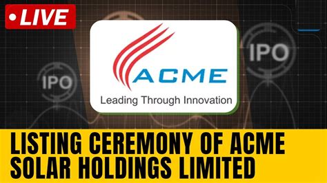 Acme Solar Share Price Investors Face Tepid Listing With A 13 Discount