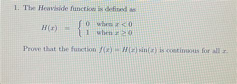 Solved The Heaviside Function Is Defined