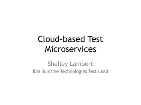 Cloud Based Test Microservices Javaone 2014 Ppt