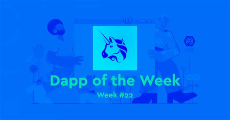 Dapp Of The Week Uniswap V2