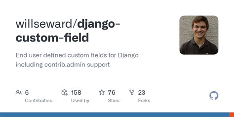 Github Willsewarddjango Custom Field End User Defined Custom Fields