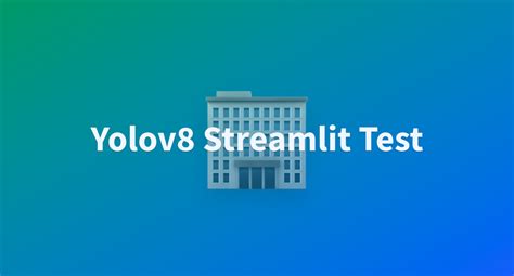 Yolov Streamlit Test A Hugging Face Space By Ethanrom