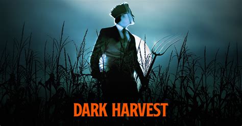 Dark Harvest — Film Summary And Review