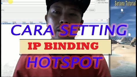 Cara Setting Ip Binding Hotspot Pada Mikrotik Youtube
