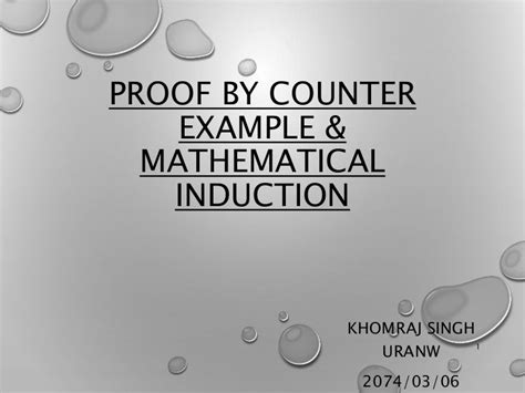 proof by counter example and mathematical induction
