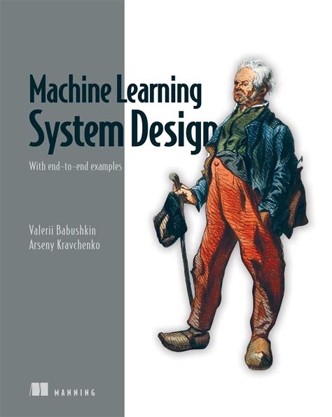 Machine Learning System Design Book By Valerii Babushkin Arseny
