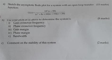 Solved A Sketch The Asymptotic Bode Plot For A System With Chegg