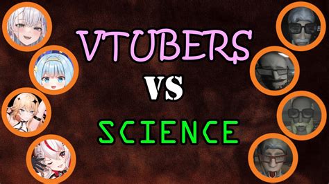 Vtubers Vs Science Youtube