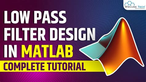 Low Pass Filter In Matlab Simulink Matlab Tutorial For Beginners