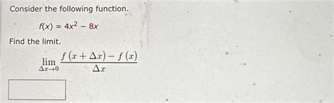 solved consider the following function f x 4x2−8x find the